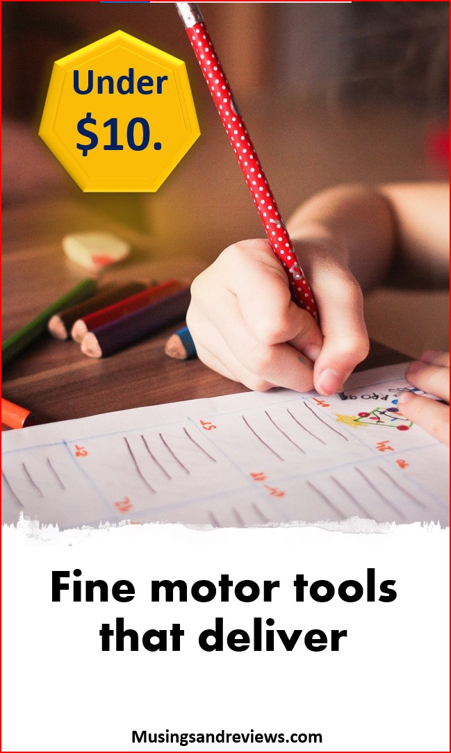 Fine motor tools- under $10. - @Reflect, learn and adapt.